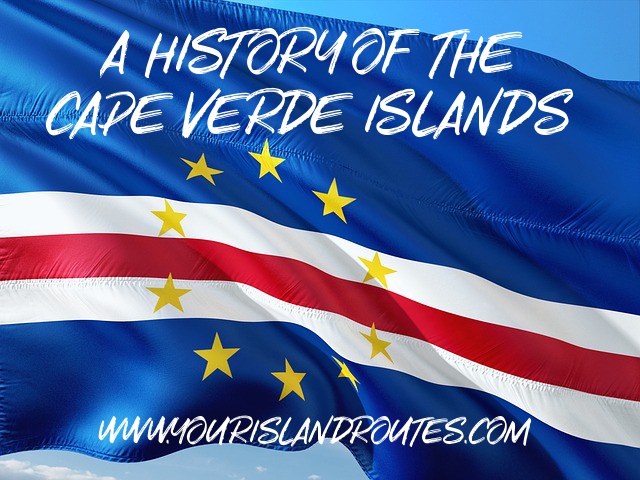 history of cape verde feat – YourIslandRoutes